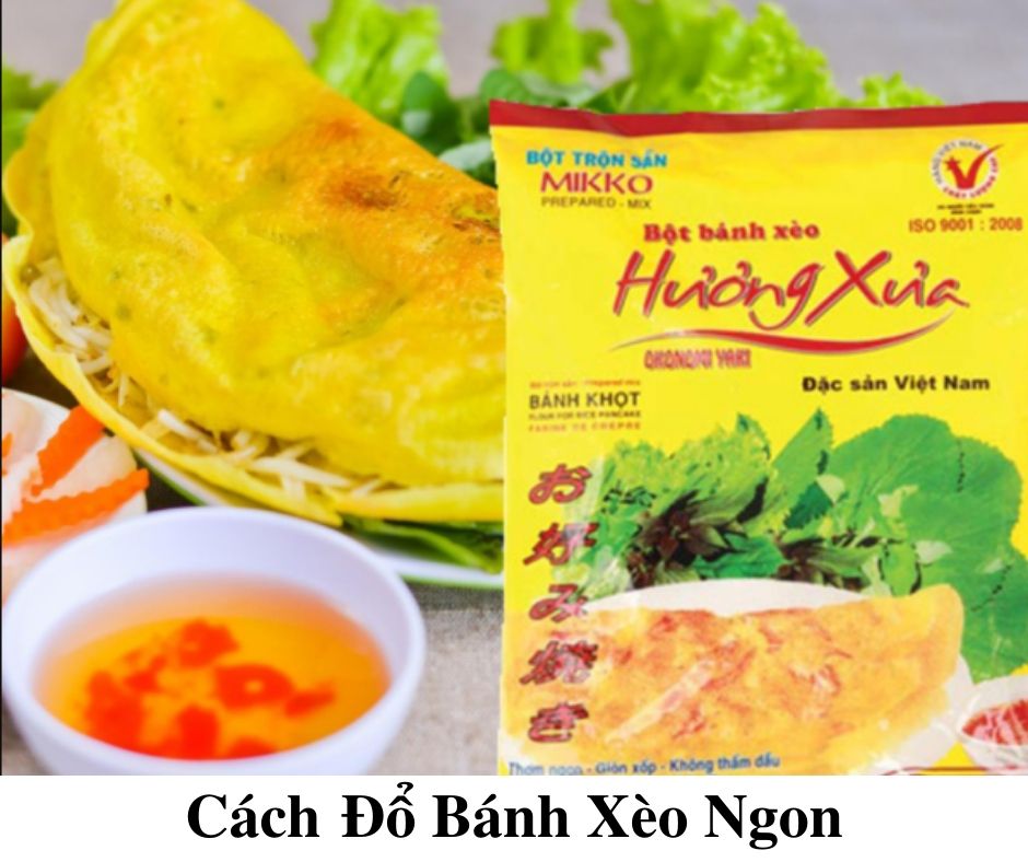Cách Đổ Bánh Xèo Ngon Từ Bột Bánh Xèo Mikko Đặc Biệt Thơm Ngon